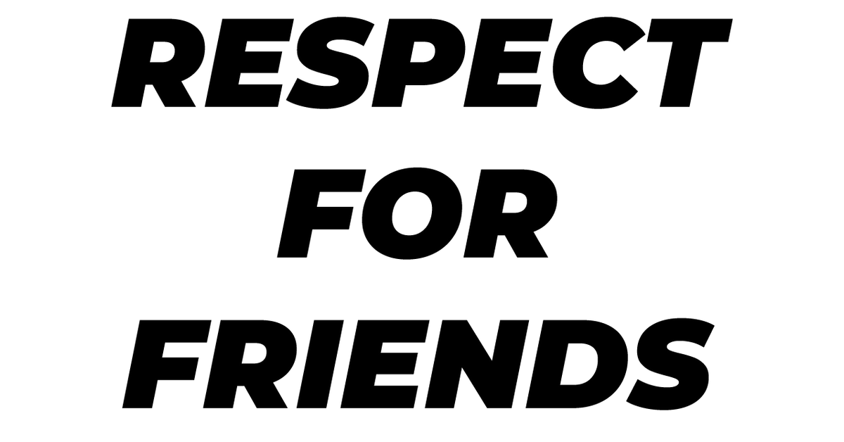 Respect For Friends - Home - respect for friends – RESPECTFORFRIENDS